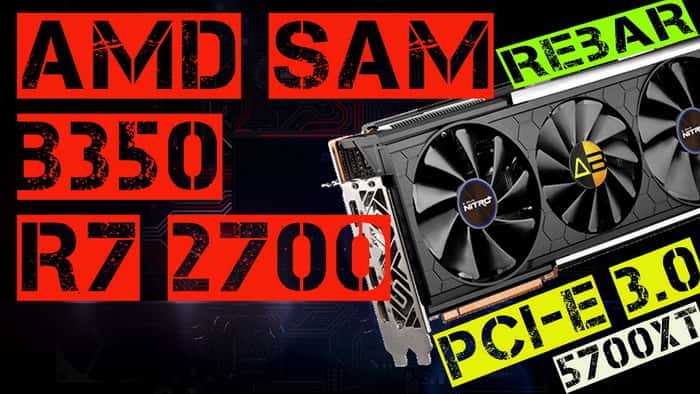 AMD SAM | Resizable BAR | RX 5700XT | PCI-e 3.0 - Artem Browser
